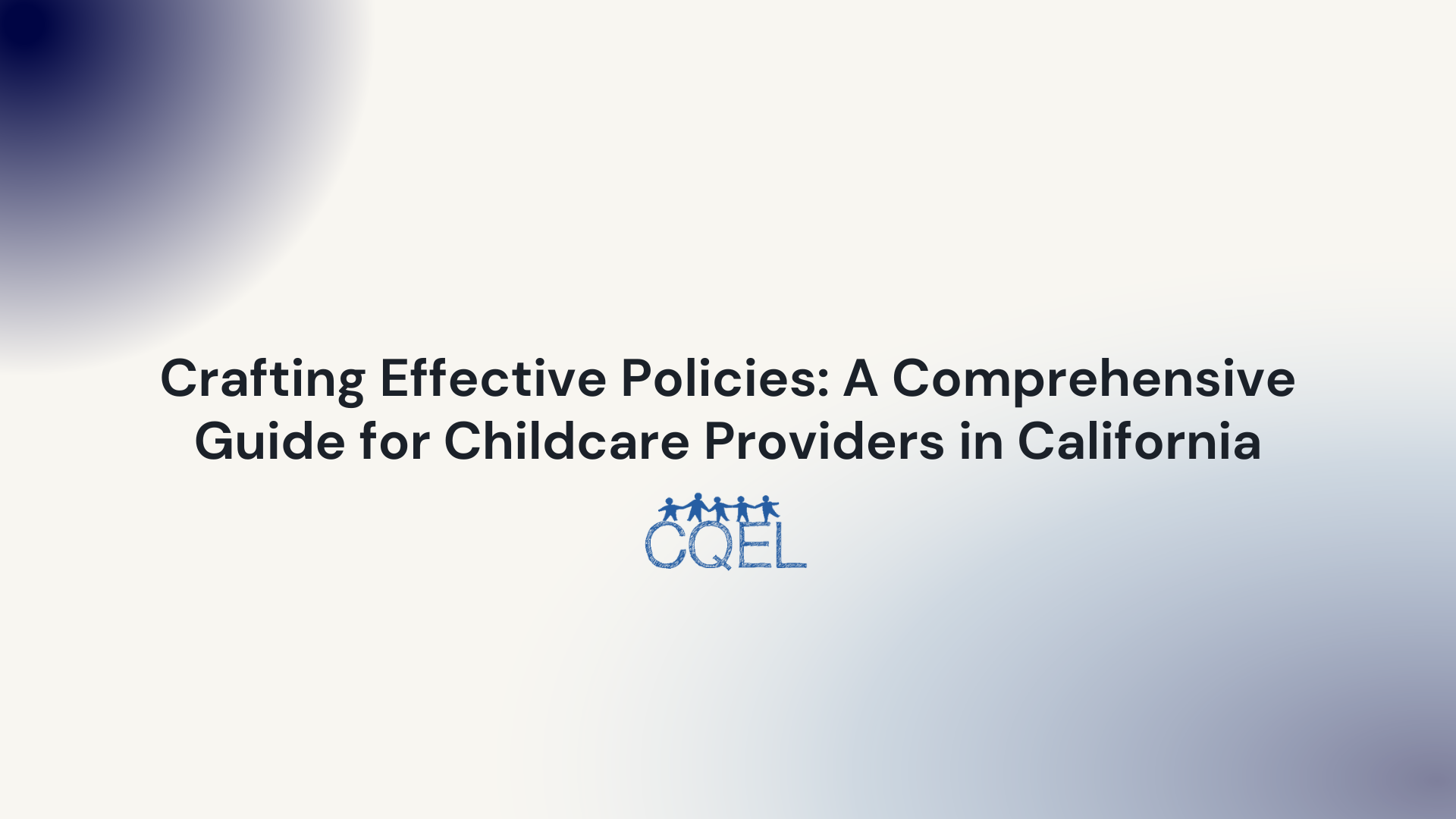 A Comprehensive Guide for Crafting Effective Policies