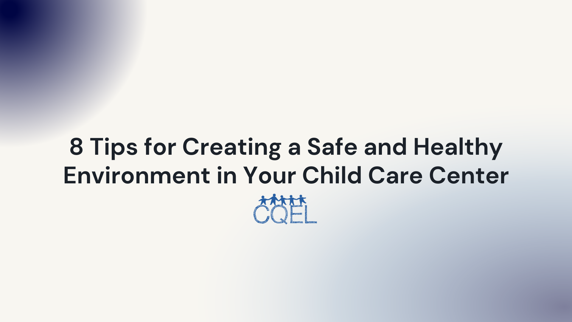 8 Tips for Creating a Safe and Healthy Environment in Your Child Care ...