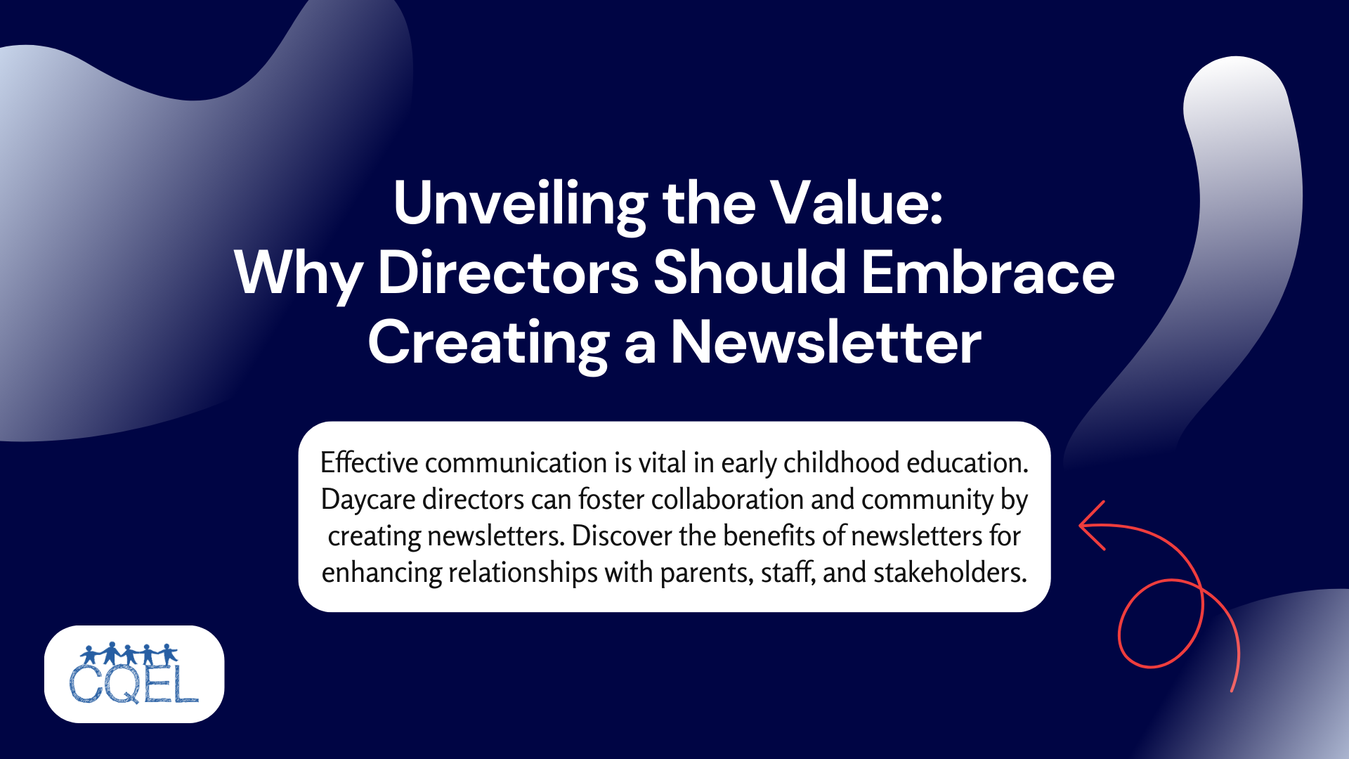 Unveiling the Value: Why Directors Should Embrace Creating a Newsletter
