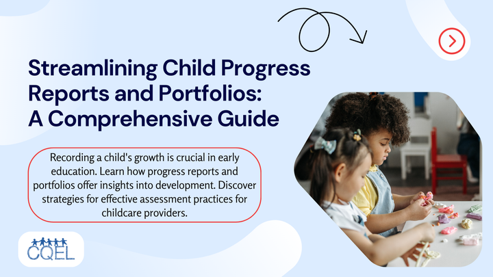 Streamlining Child Progress Reports and Portfolios: A Comprehensive Guide