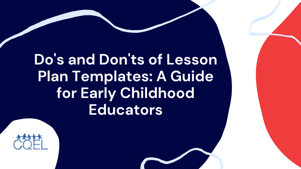 Do's and Don'ts of Lesson Plan Templates: A Guide for Early Childhood ...